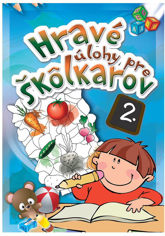 Pracovný zošit Hravé úlohy pre škôlkárov 2 SK verzia 20x28cm ... Pracovný zošit Hravé úlohy pre škôlkárov 2 SK verzia 20x28cm ...